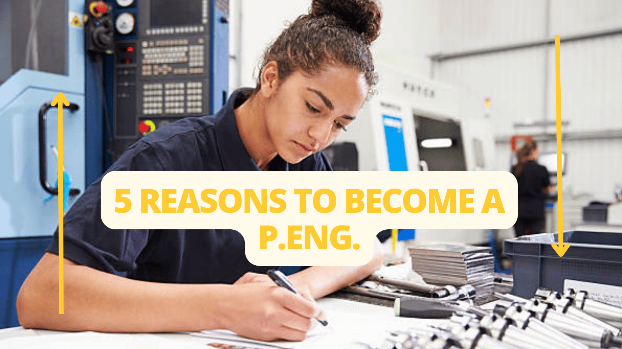 5 reasons to become a P.ENG. - National Engineering Month