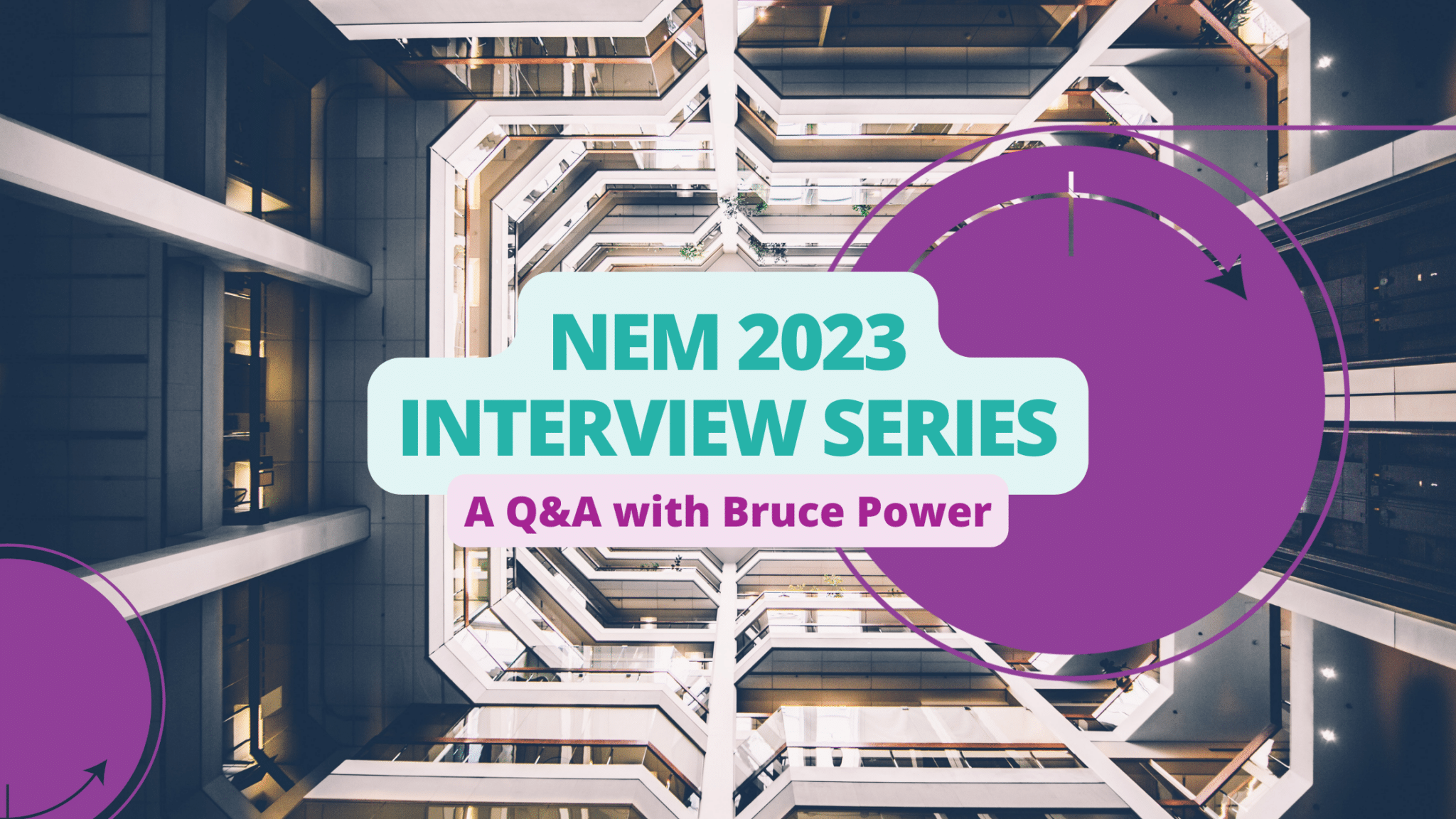 NEM 2023 Interview Series – Bruce Power - National Engineering Month