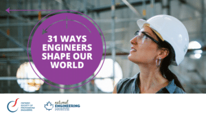 31 Days. 31 Ways Engineers Shape Our World - National Engineering Month